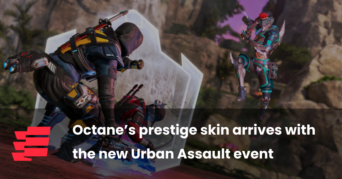 Octane’s prestige skin arrives with the new Urban Assault event ...