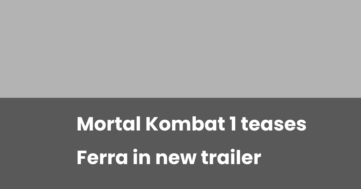 Mortal Kombat 1 teases Ferra in new trailer | esports.gg